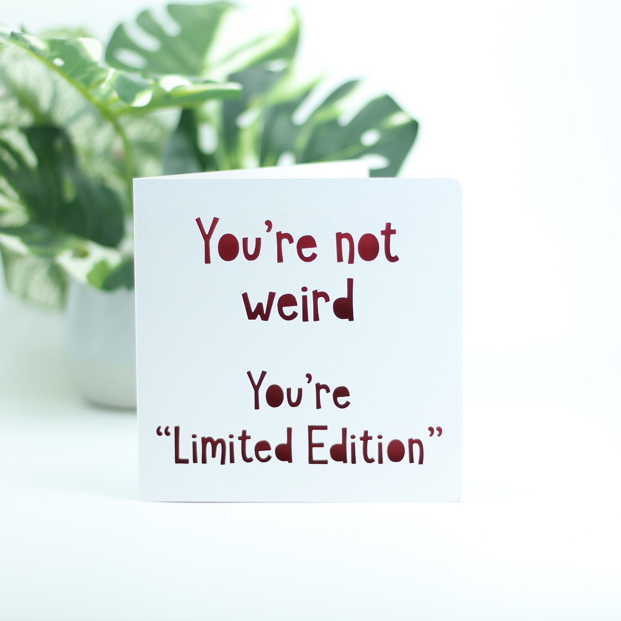 You're not weird you're Limited Edition limited | Etsy