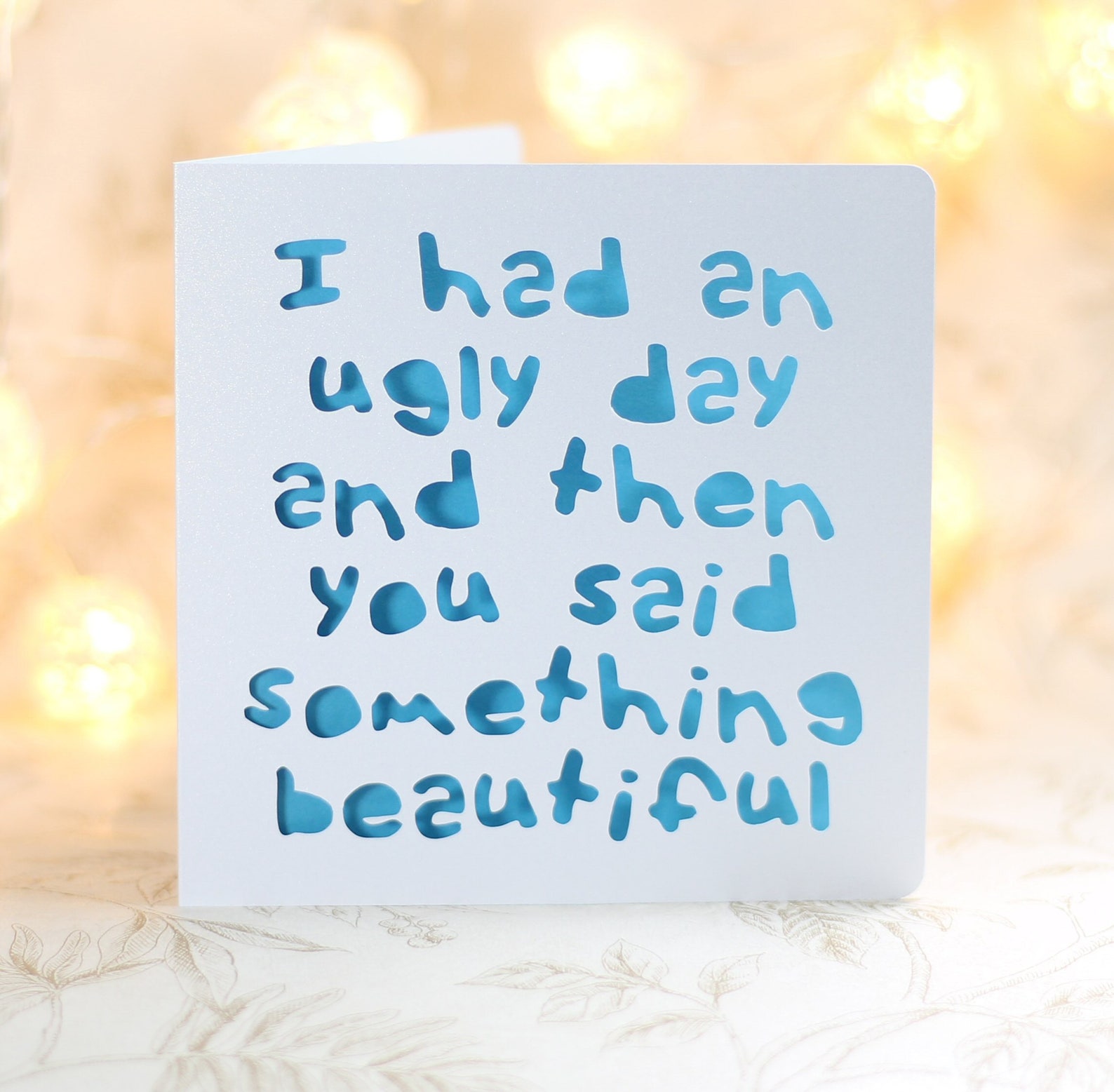 I had an ugly day and then you said something beautiful love | Etsy