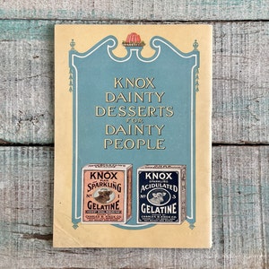 Dainty Desserts for Dainty People . Early 1900s Recipe Booklet . Knox ...