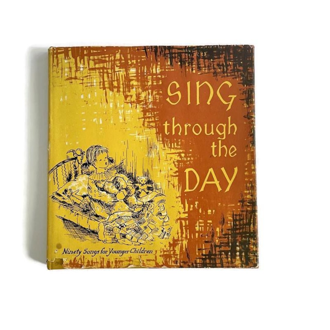 1976 Children's Sing Through the Day Songbook . 90 Songs for Younger ...