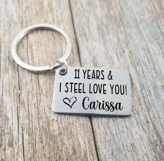 11 Years and I STEEL Love You Key Ring 11th Wedding | Etsy