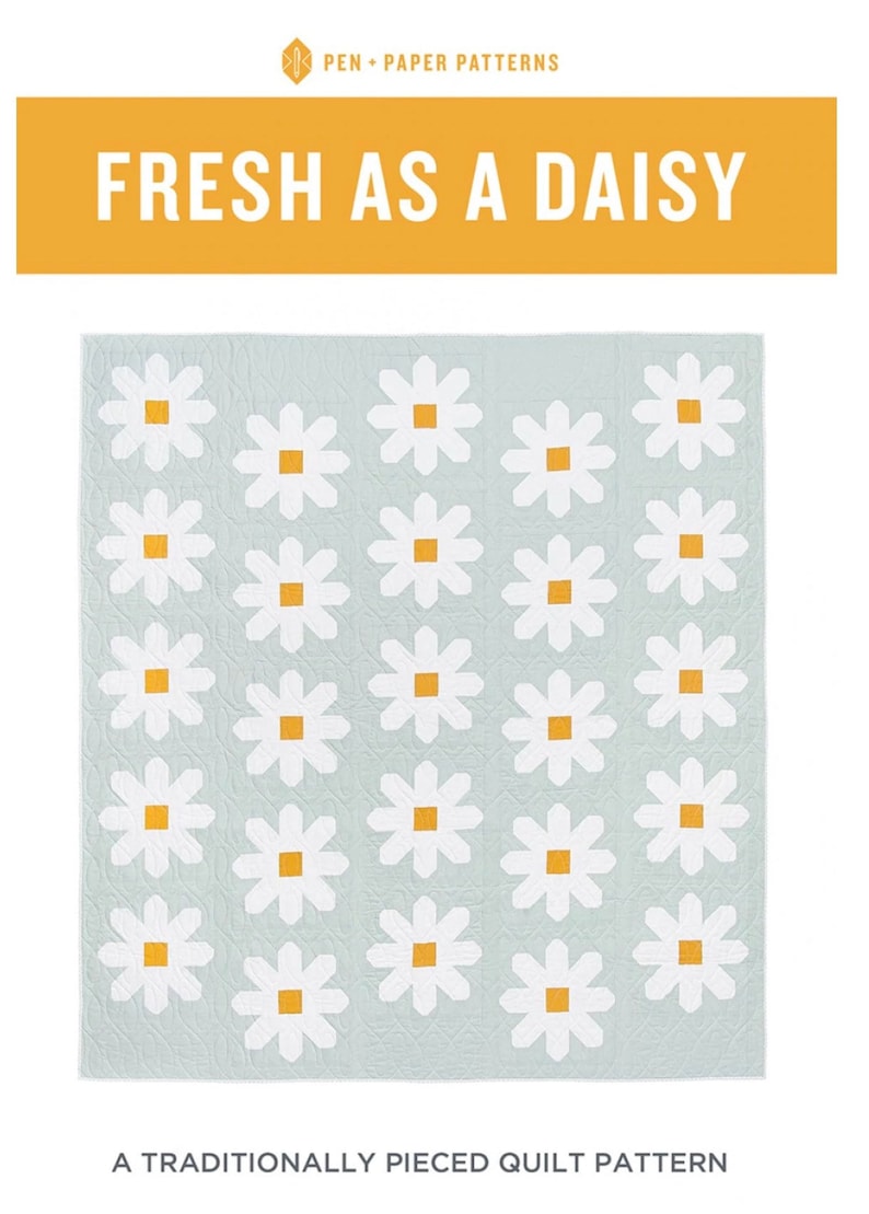 Fresh as a Daisy Quilt Pattern by Pen Paper Patterns - Etsy