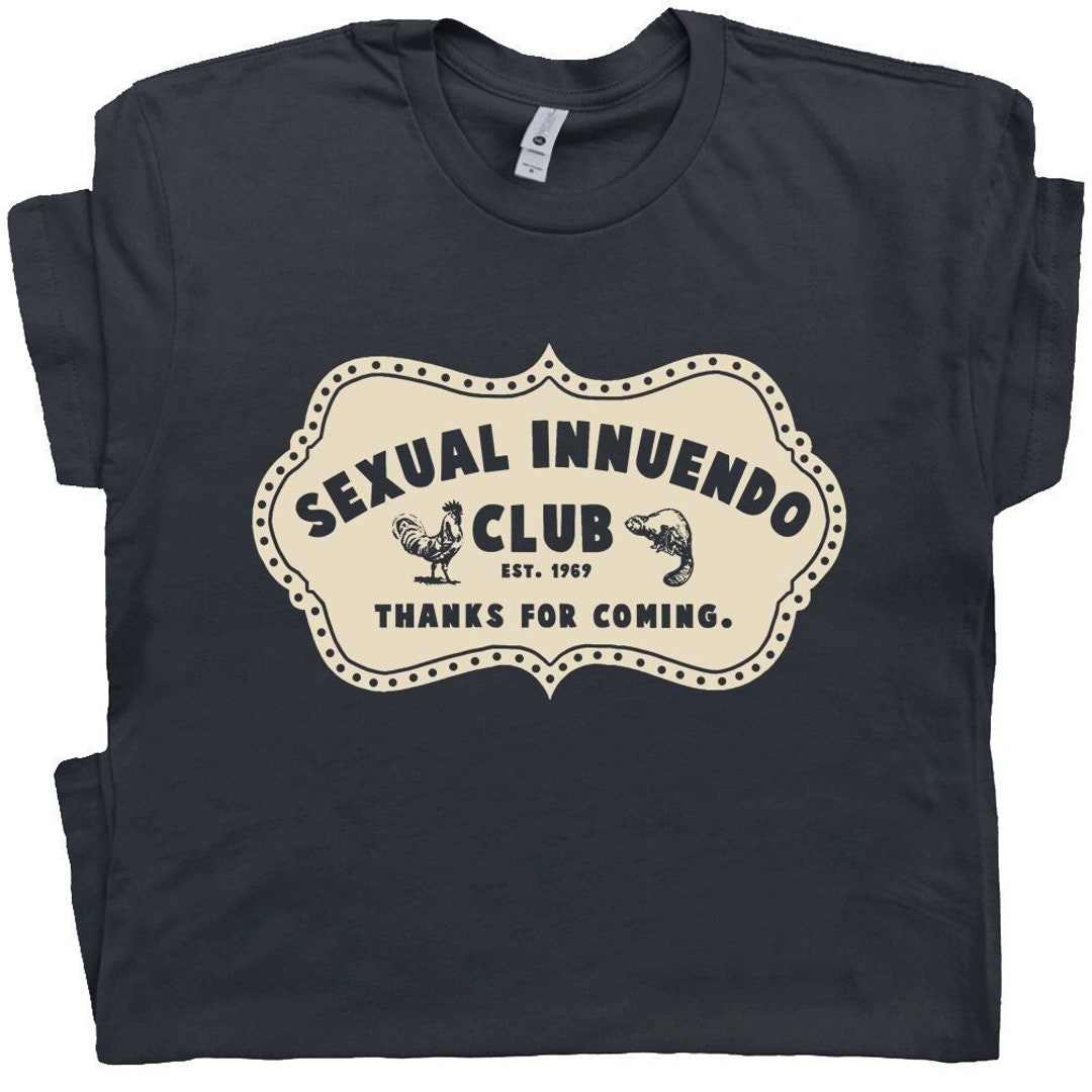 Sexual Innuendo Club T Shirt Offensive T Shirts for Men Women Stripper ...