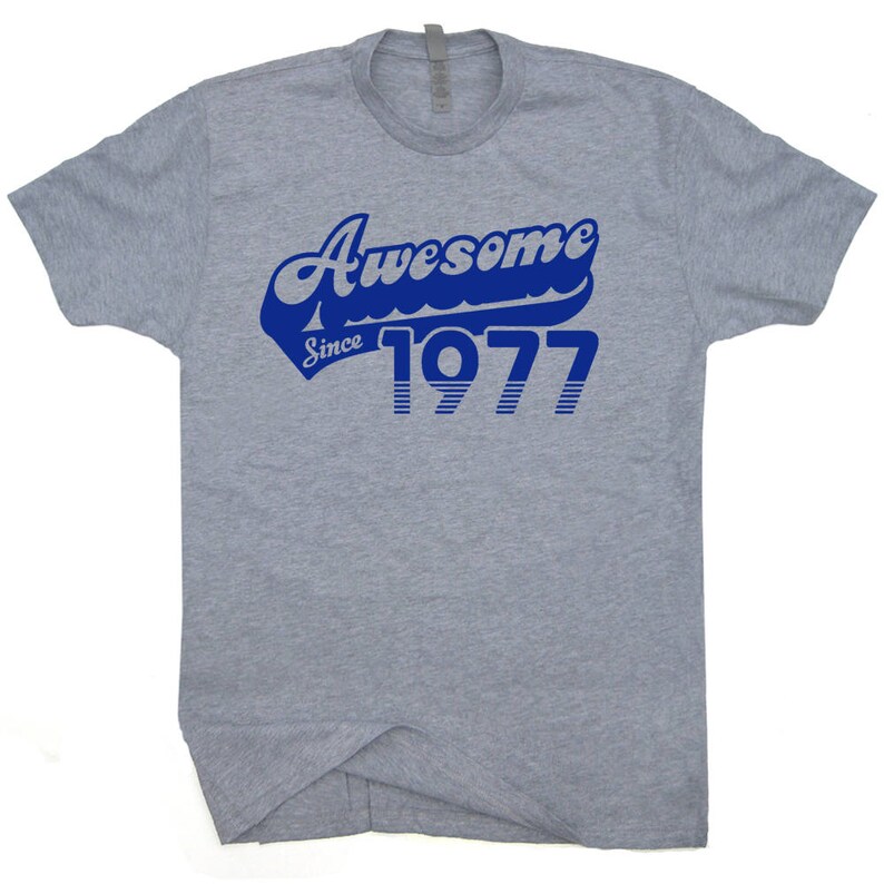 Awesome Since 1977 T Shirt 1977 Birthday T Shirt Funny Saying - Etsy