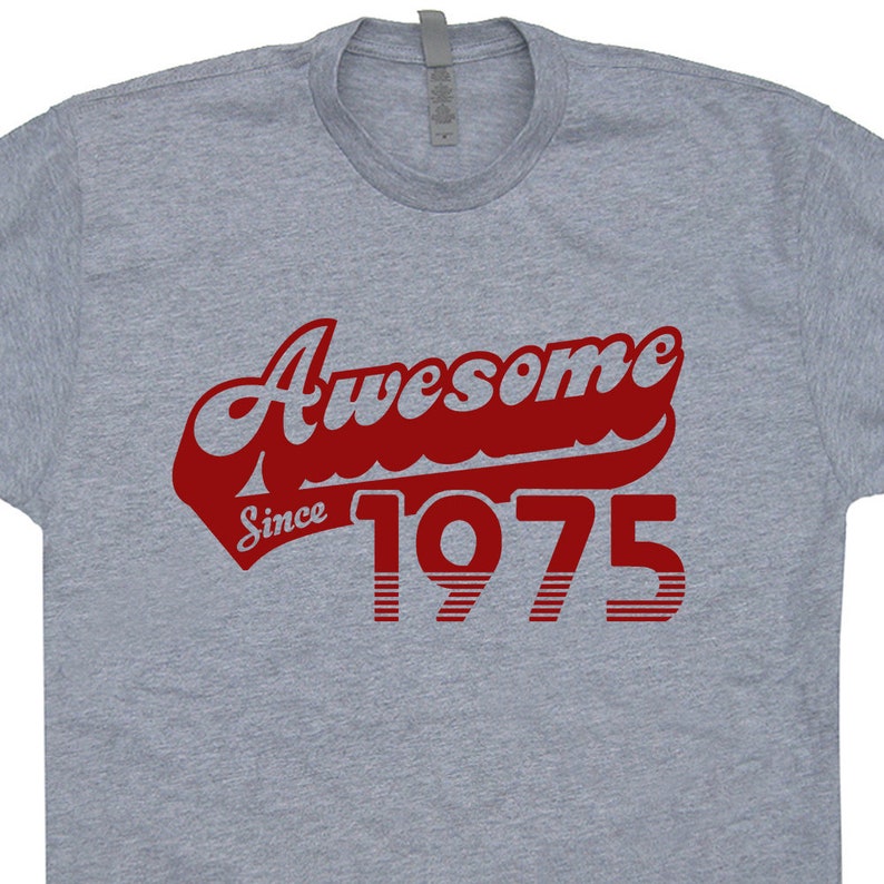 Awesome Since 1975 T Shirt Vintage 1975 Birthday T Shirt Born - Etsy