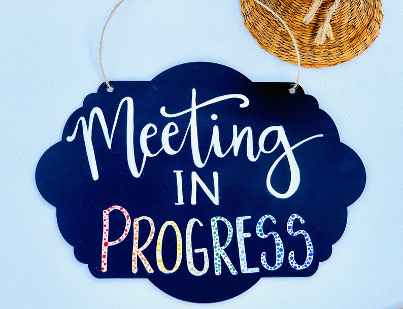 Meeting in Progress sign Hand painted Working from home sign. | Etsy
