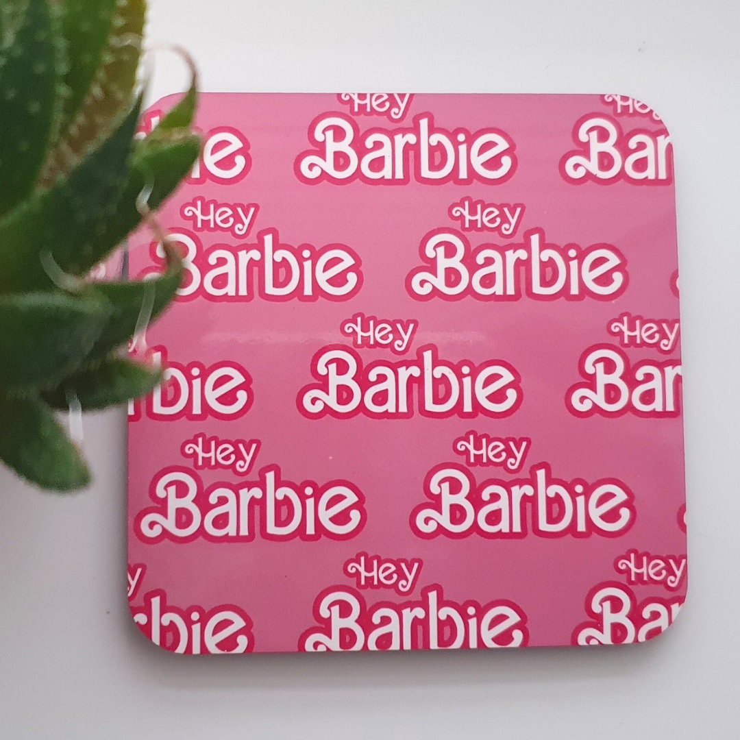 Hey Barbie Coaster in Shades of Pink / Gift for Her / Barbie Movie ...
