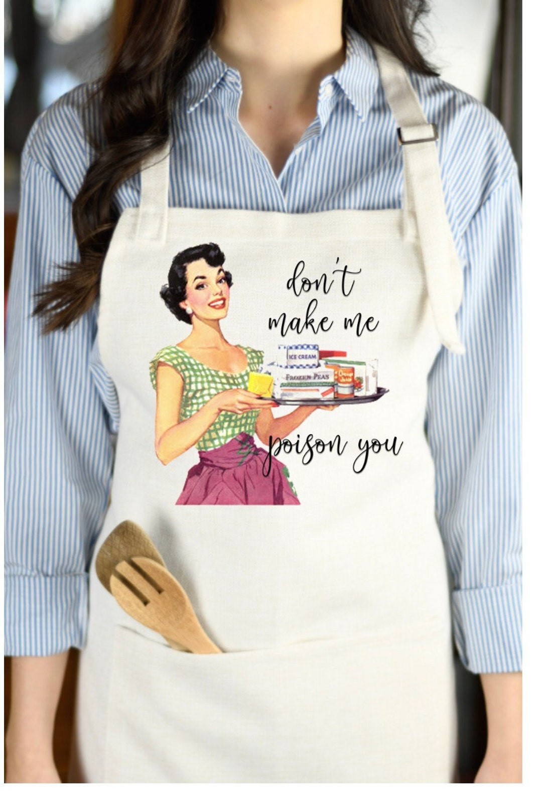 Funny Apron Womans Apron Don't Make Me Poison You Apron Hostess Gift ...