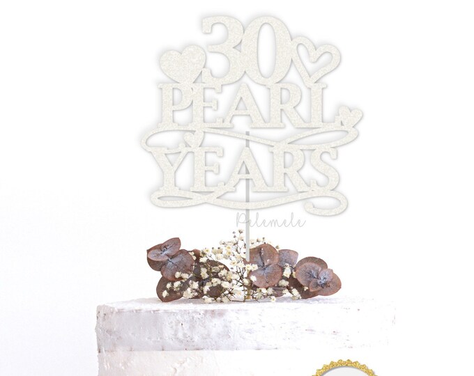 30 Pearl Years Cake Topper / Wedding Anniversary Party Decor / White 30 ...
