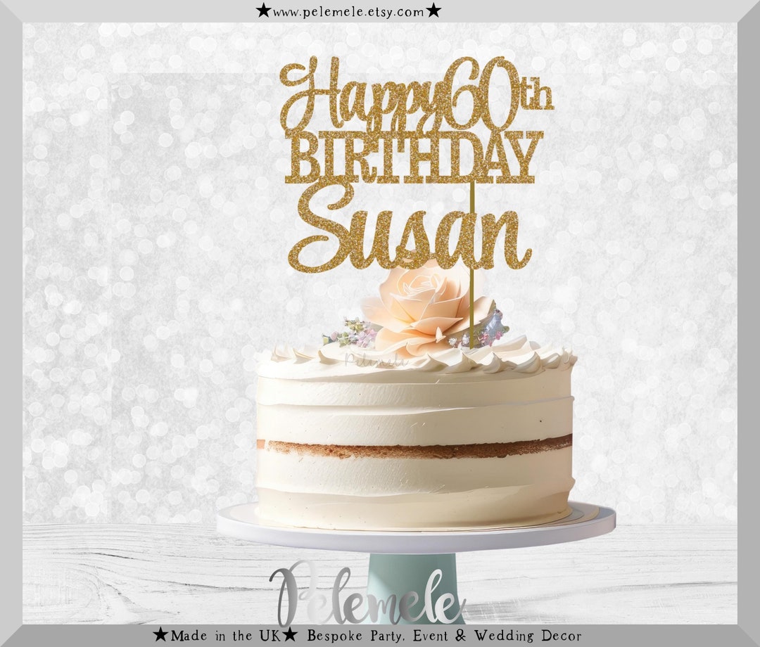 Glitter Custom 60th Cake Topper - Birthday Cake Topper, 60 Birthday ...