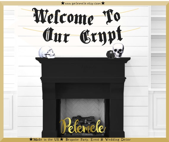 Welcome to Our Crypt Banner Gothic Party Banner Gothic Wall - Etsy