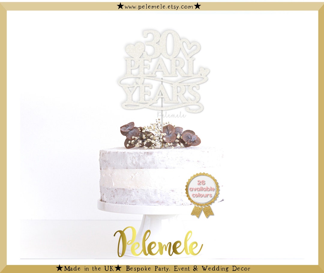 30th Anniversary Cake Topper - Anniversary Cake Topper, Wedding Cake ...