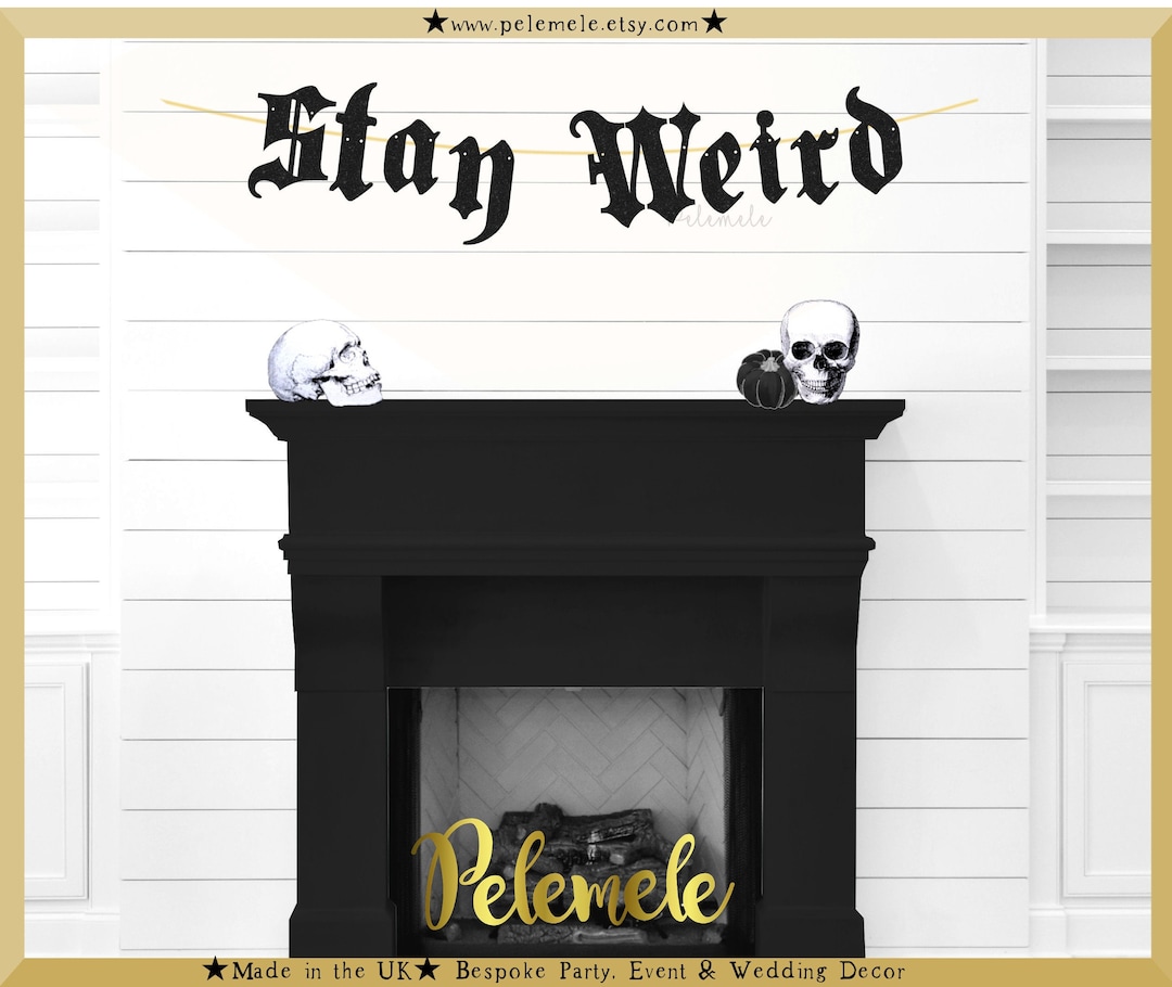 Glitter Stay Weird Banner Gothic Birthday Banner Goth Party - Etsy