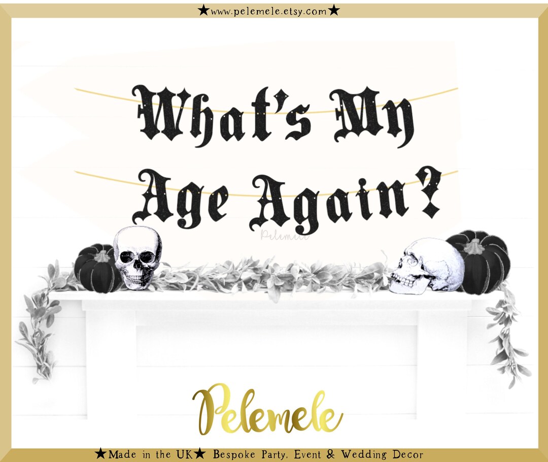 Glitter What's My Age Again Banner Gothic Birthday - Etsy