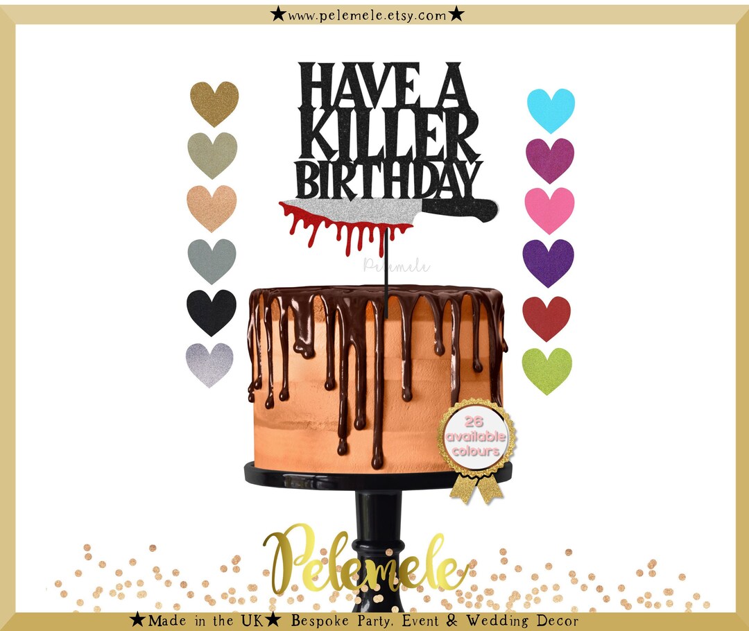 Have A Killer Birthday Cake Topper Halloween Cake Topper - Etsy
