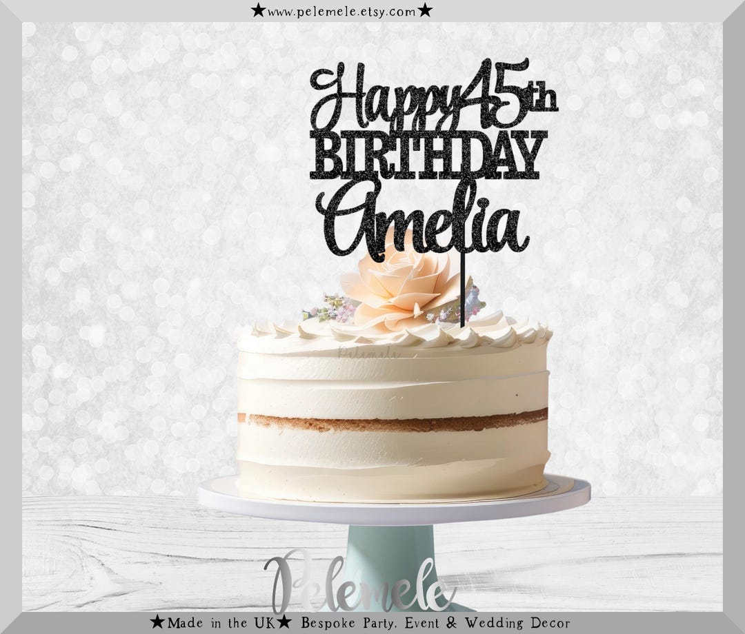 Glitter Custom 45th Cake Topper - Birthday Cake Topper, 45 Birthday ...