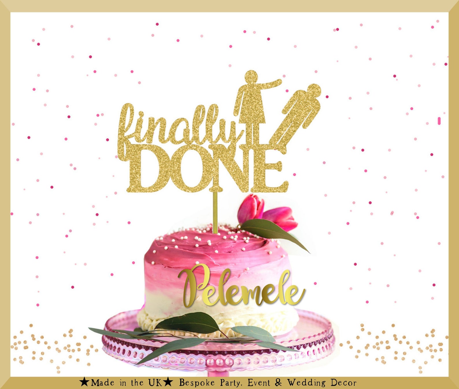 Glitter Divorce Cake Topper - Finally Done Cake Topper, Divorce Party ...