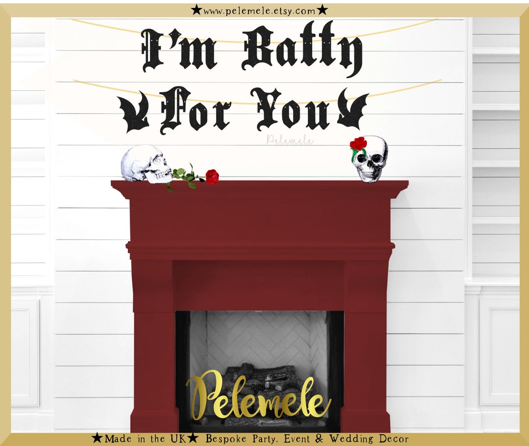 Glitter I'm Batty for You Banner Gothic Wedding Banner - Etsy