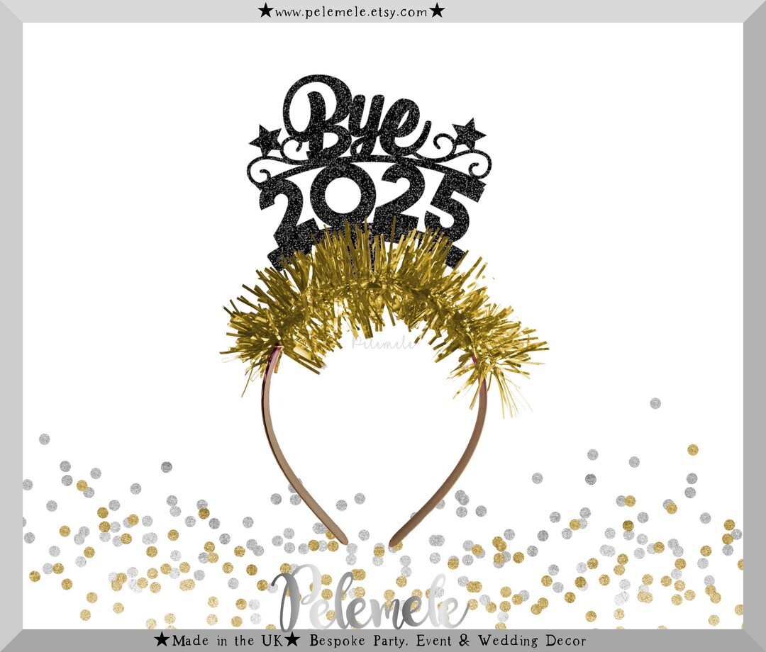 Glitter Bye 2025 Headband - 2026 Headband, New Year Crown, New Years ...