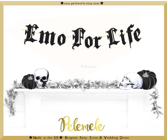 Glitter Emo for Life Banner Gothic Party Banner Gothic Wall - Etsy