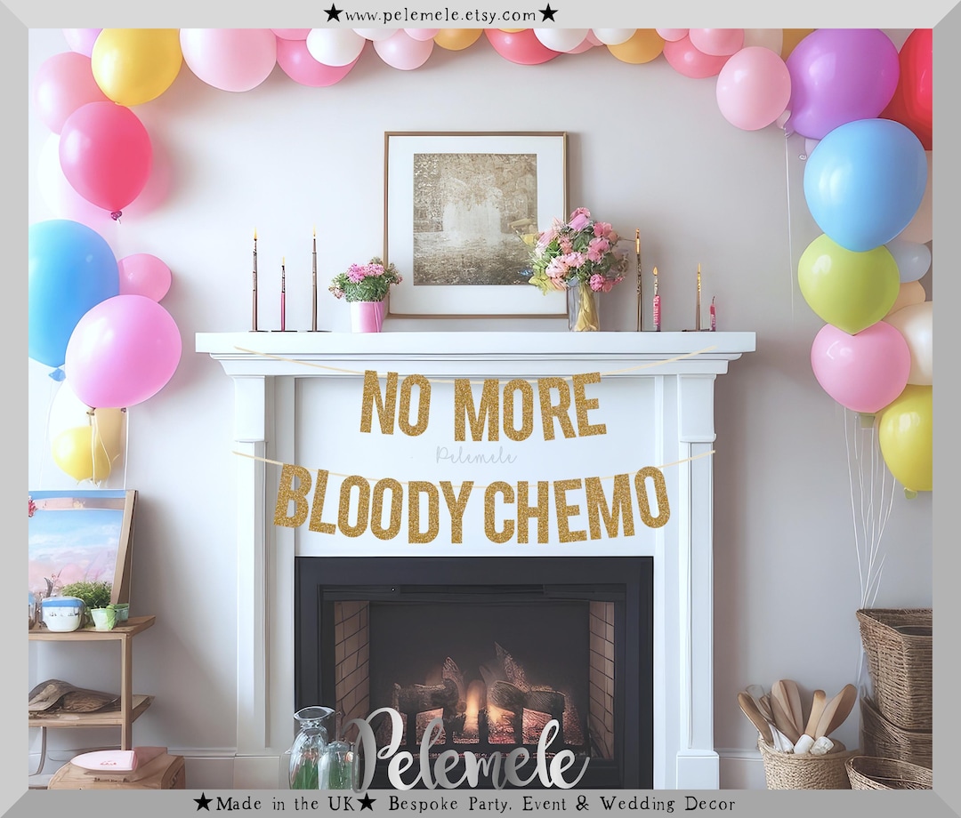 Glitter No More Bloody Chemo Banner - End of Chemotherapy Party, Cancer ...