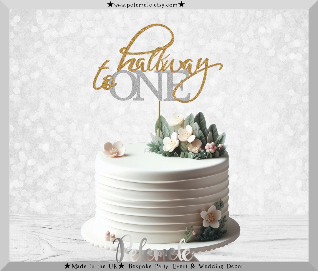 Glitter Halfway to One Cake Topper - Half Birthday, 1/2 Birthday Decor ...