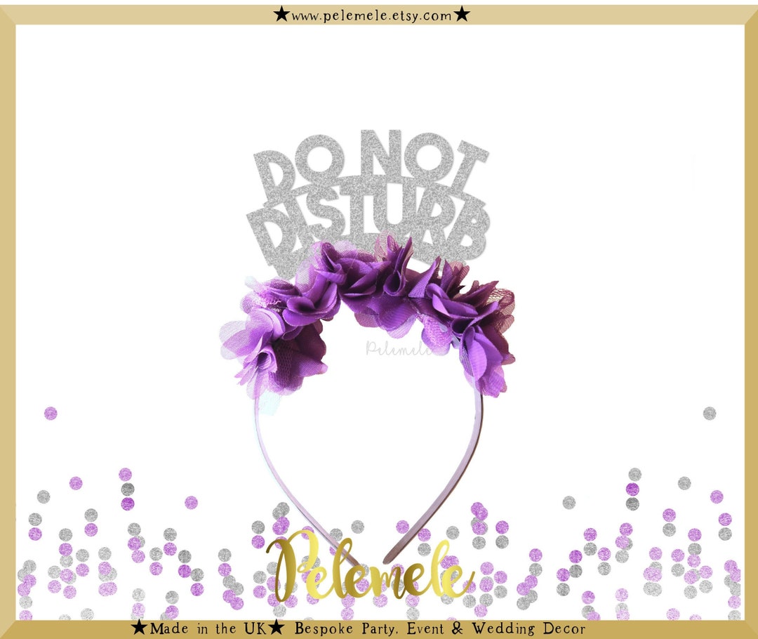 Flower Do Not Disturb Headband - Rude Birthday Headband, Adult Party ...