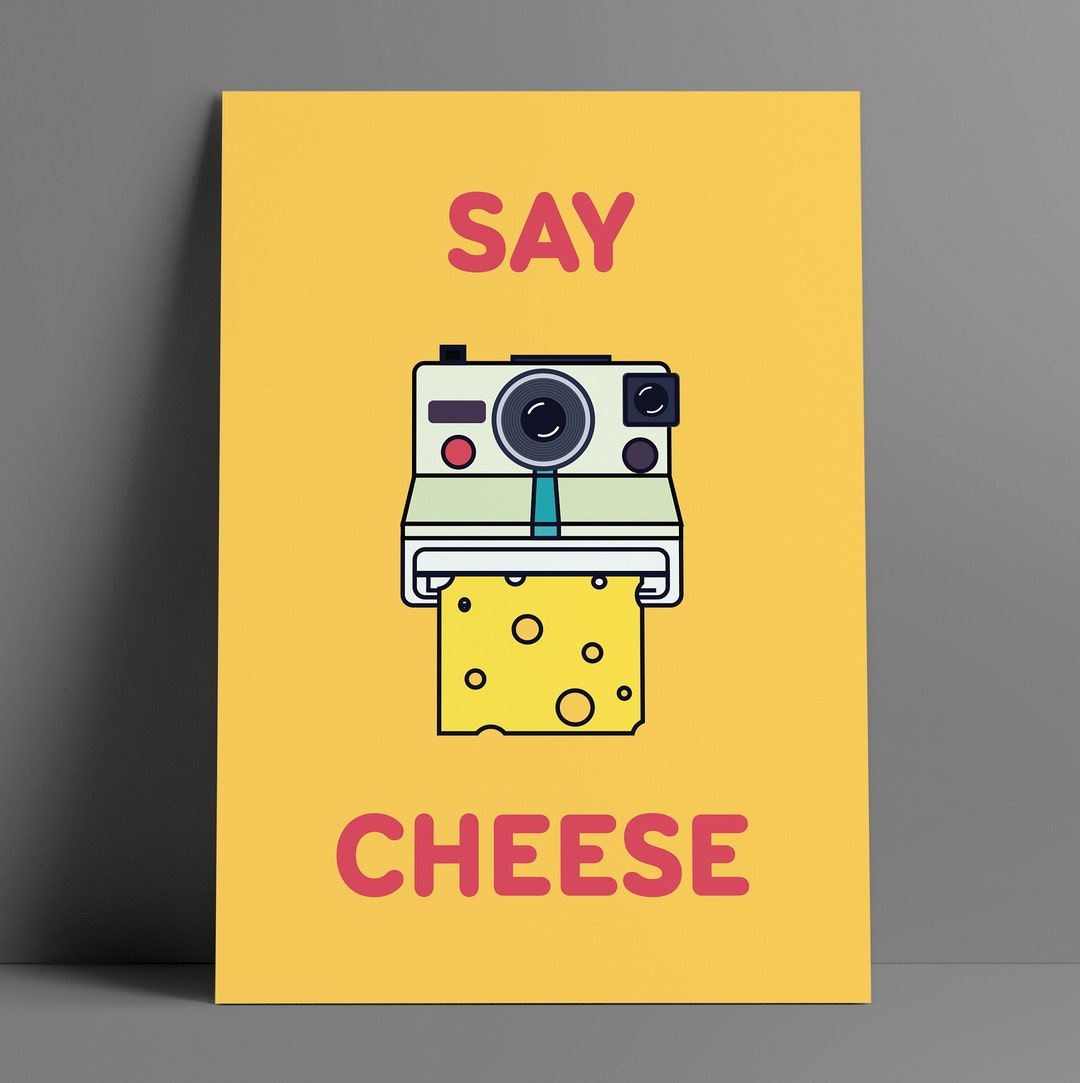 Say Cheese Print | Selfie Poster | Camera Poster | Selfie Pic | Selfie ...