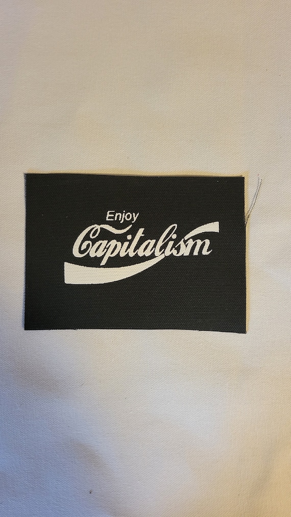 Enjoy Capitalism Patch - Etsy