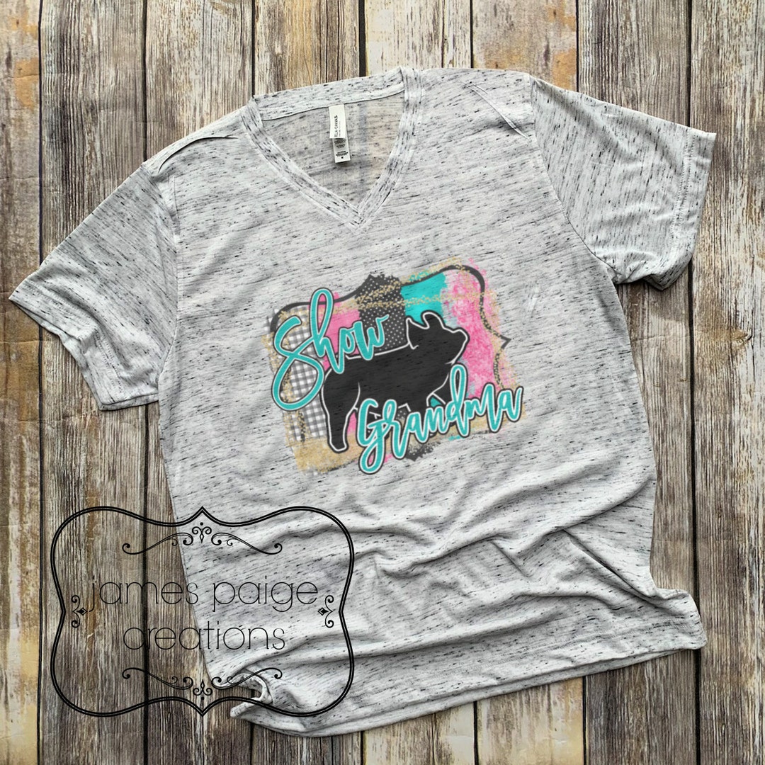 Livestock Show Shirt | Show PIG T-shirt | Stock Show Grandma ...