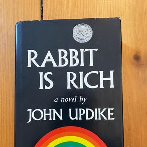 Rabbit is Rich by John Updike Third Printing 1981 Alfred A. Knopf ...
