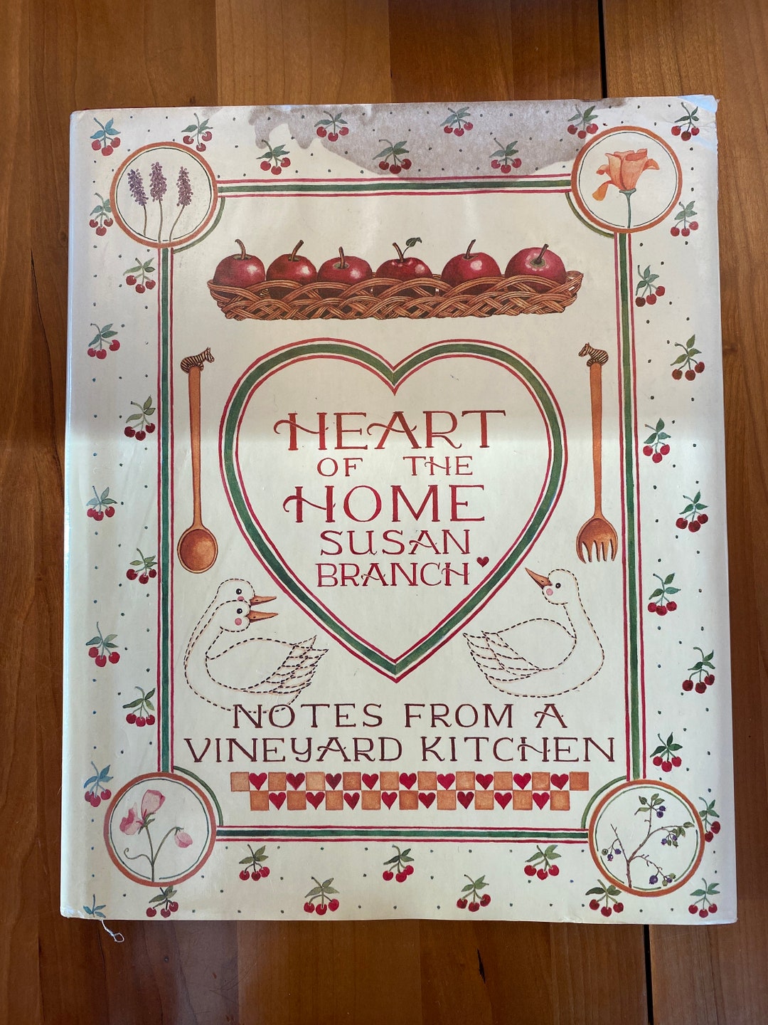 Heart of the Home by Susan Branch -notes From A Vineyard Kitchen ...