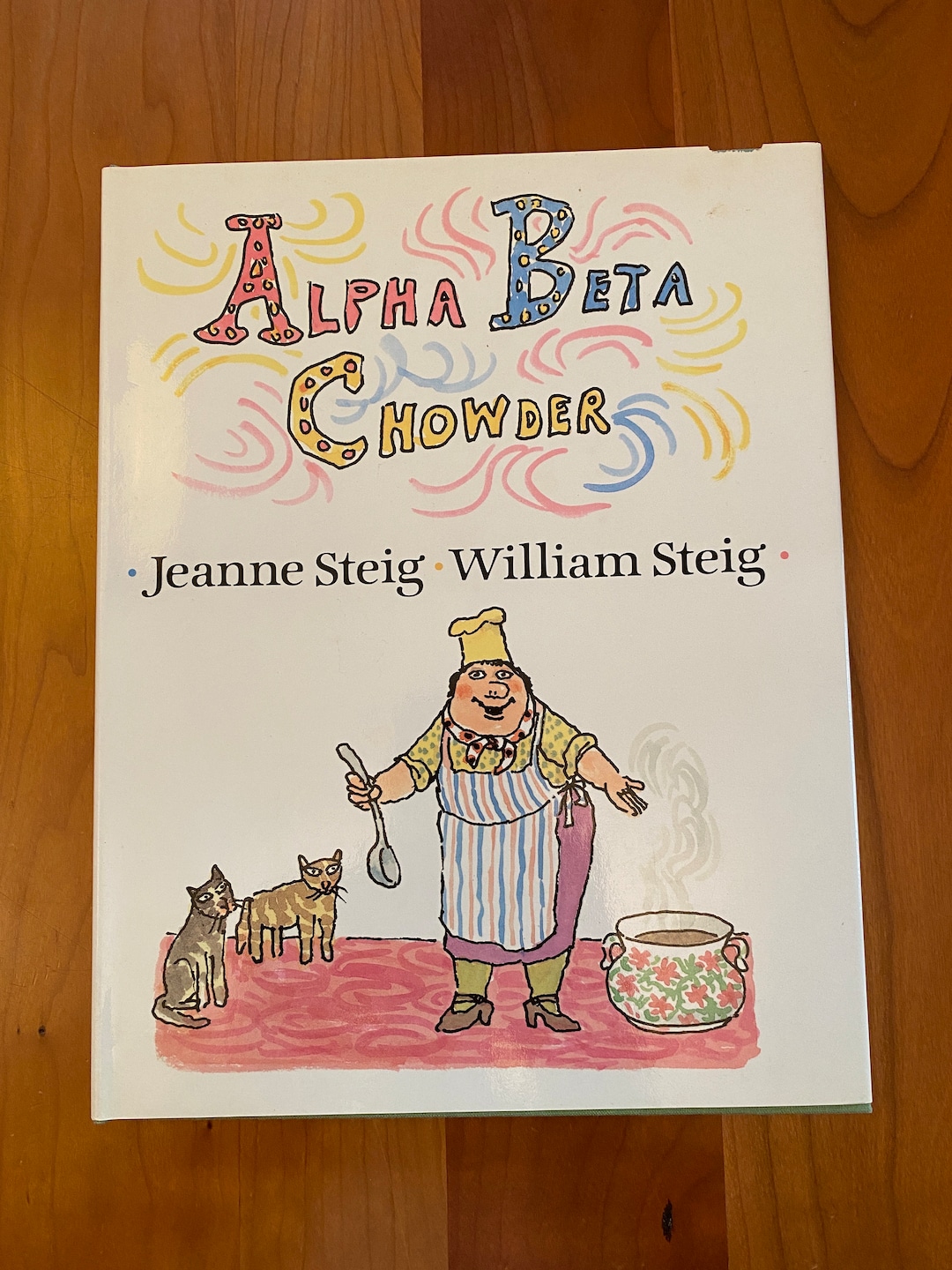 Alpha Beta Chowder by Jeanne Steig and William Steig - First Edition ...