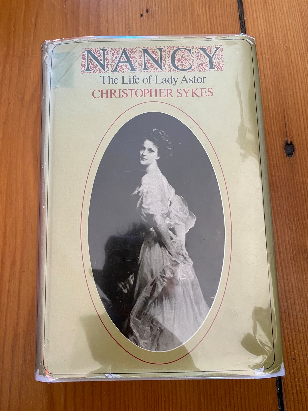 Nancy the Life of Lady Astor by Christopher Sykes - 1972 First American ...