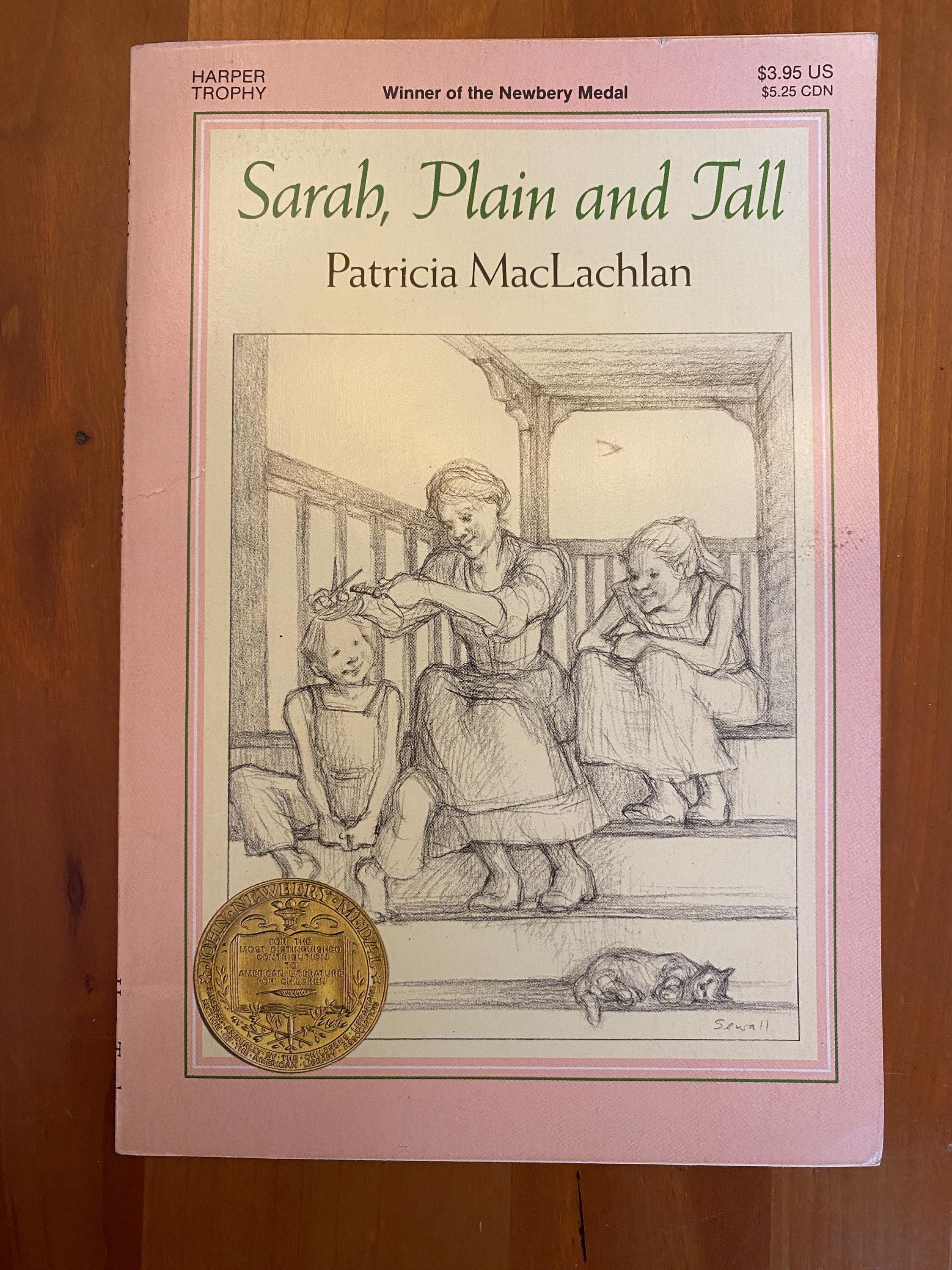 Sarah Plain and Tall by Patricia Maclachlan - Newbery Award - Softcover ...