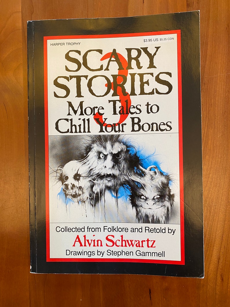 Scary Stories 3 More Tales to Chill Your Bones by Alvin Schwartz ...