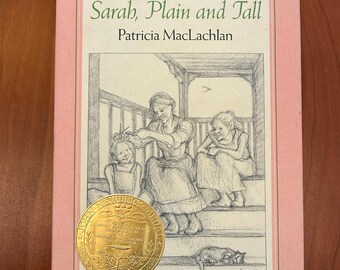Sarah Plain and Tall by Patricia Maclachlan - Newbery Award - Softcover ...