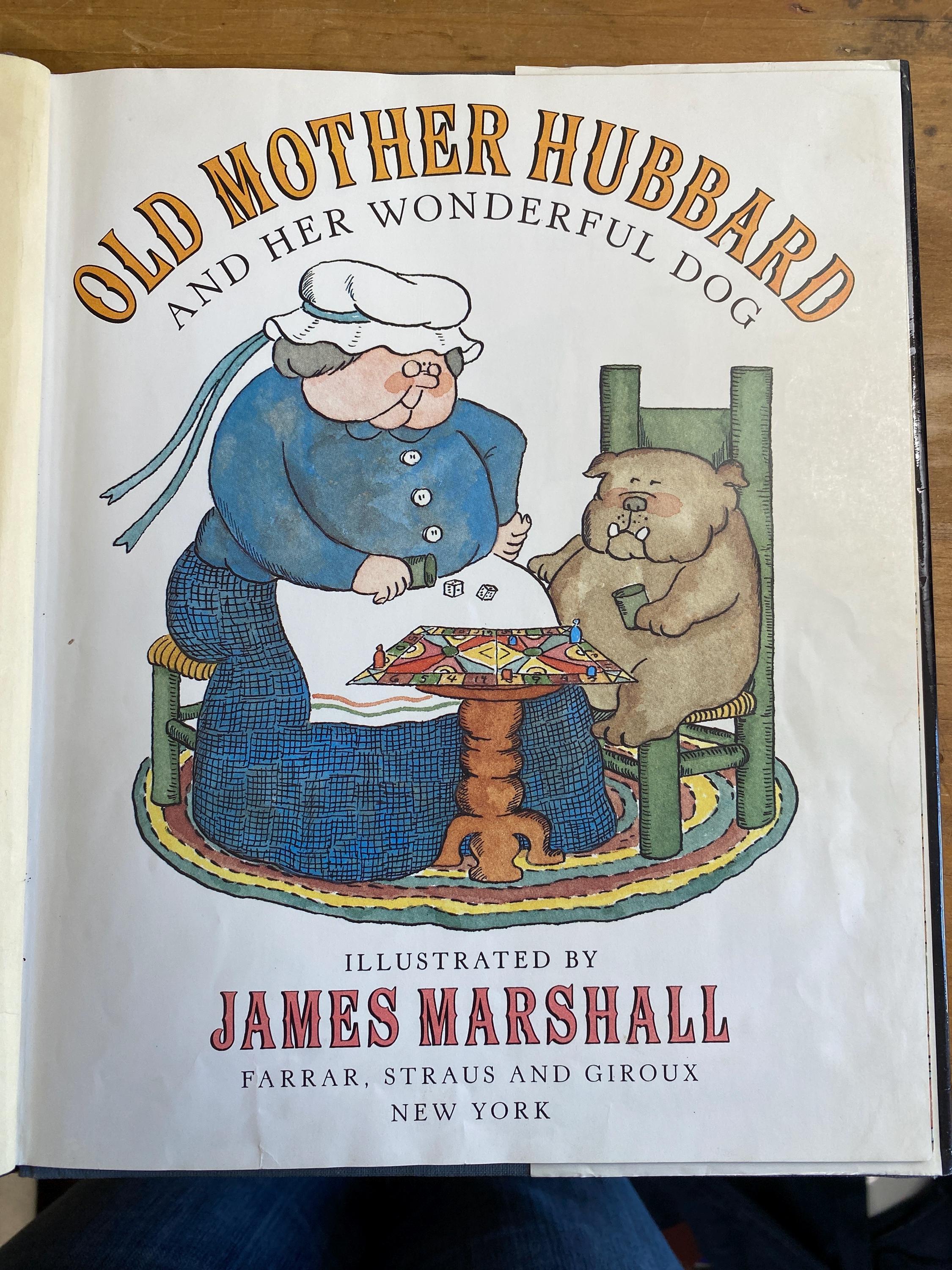Old Mother Hubbard and Her Wonderful Dog Illustrated by James Marshall ...