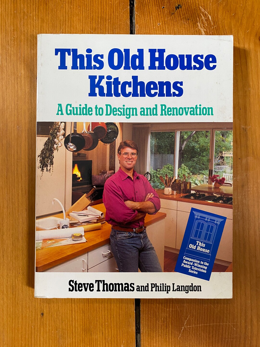 This Old House Kitchens - A Guide to Design and Renovation by Steve ...
