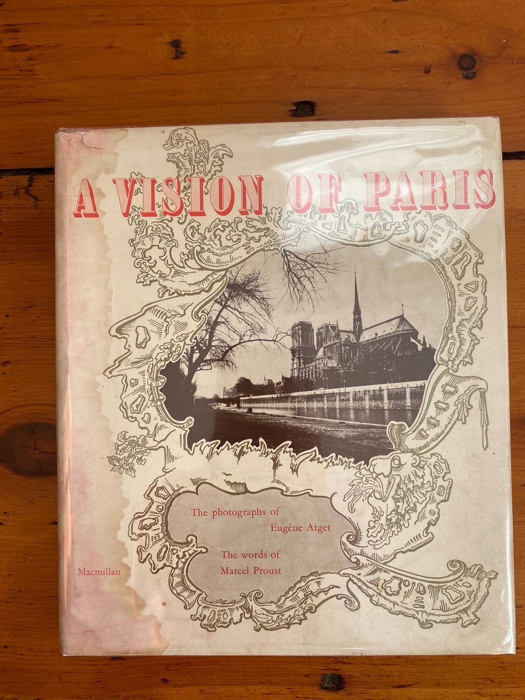 A Vision of Paris: the Photographs of Eugene Atget With the Words of ...