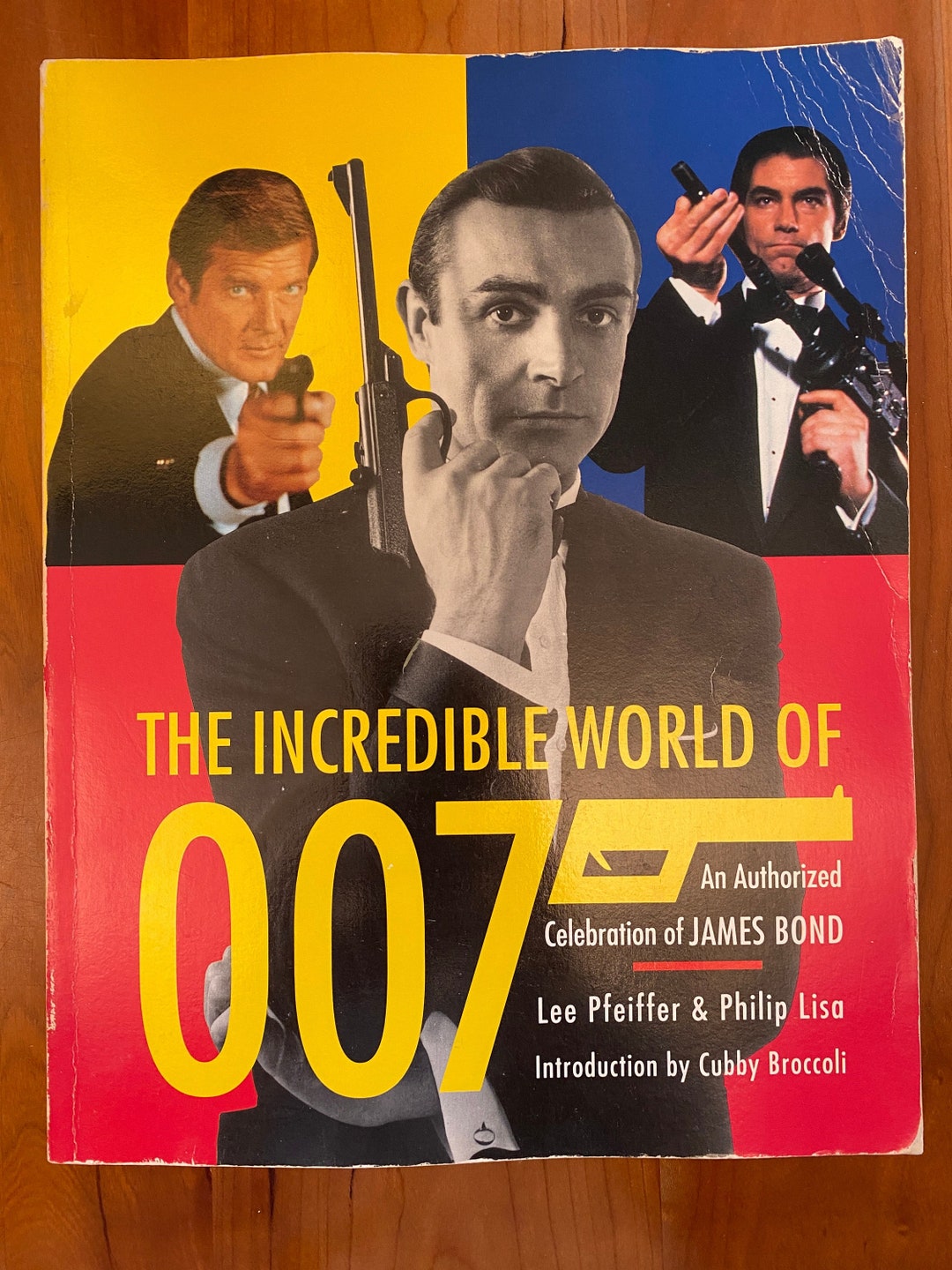 The Incredible World of 007 - an Authorized Celebration of James Bond ...