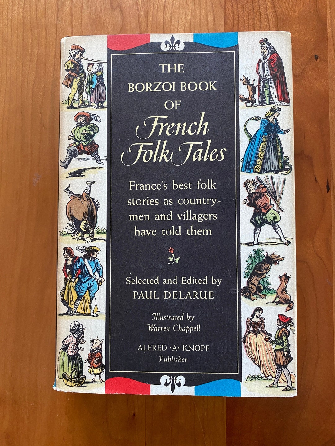 The Borzoi Book of French Folk Tales - Selected and Edited by Paul ...