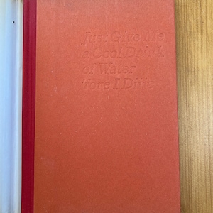 Just Give Me a Cool Drink of Water 'fore I Diiie by Maya Angelou ...