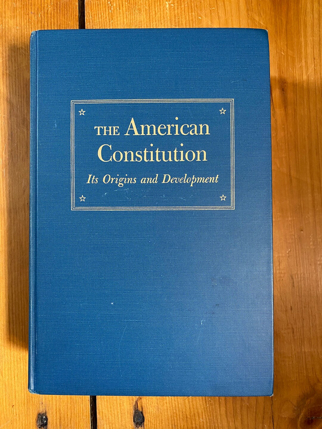 The American Constitution - Its Origin and Development - Norton 3rd ...