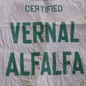 Vintage Cloth Grain Sack. Vernal Alfalfa Seed, Original Label; Clear ...