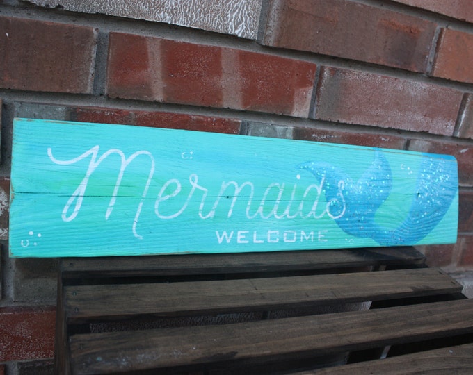 Mermaids Welcome Mermaid Sign Mermaid Decor Beach Decor - Etsy