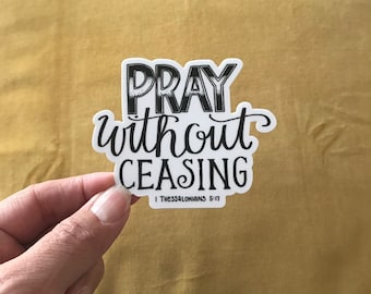 Vinyl Sticker Pray Without Ceasing Weatherproof Bible - Etsy