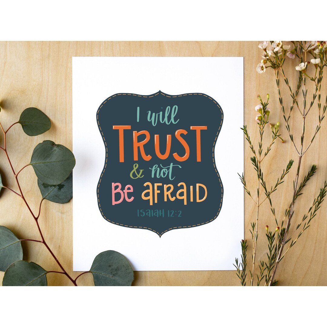 I Will Trust and Not Be Afraid Hand Lettered Art Print,‘hand Lettered ...