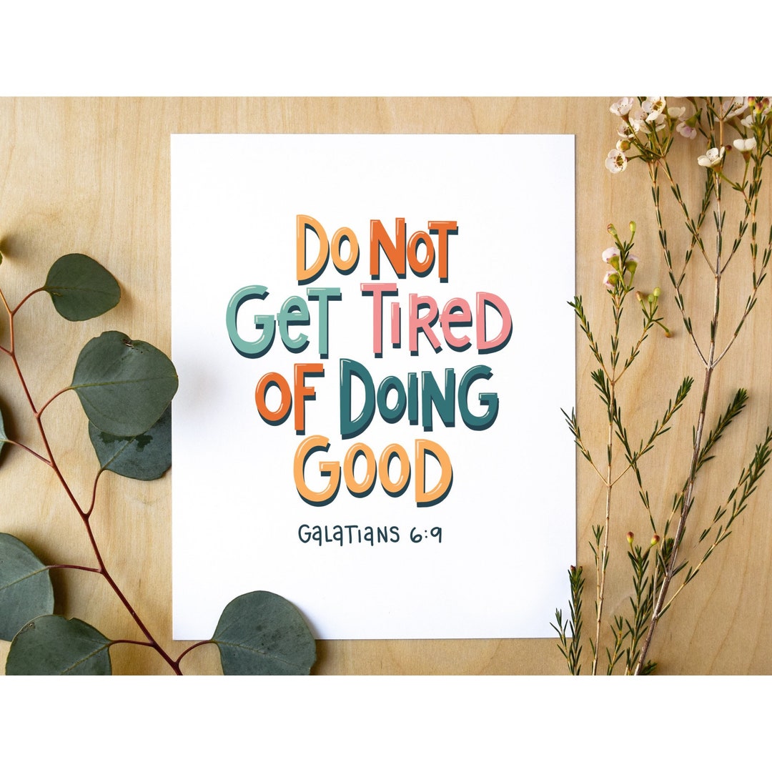 Do Not Get Tired of Doing Good Hand Lettered Print, Hand Lettered ...