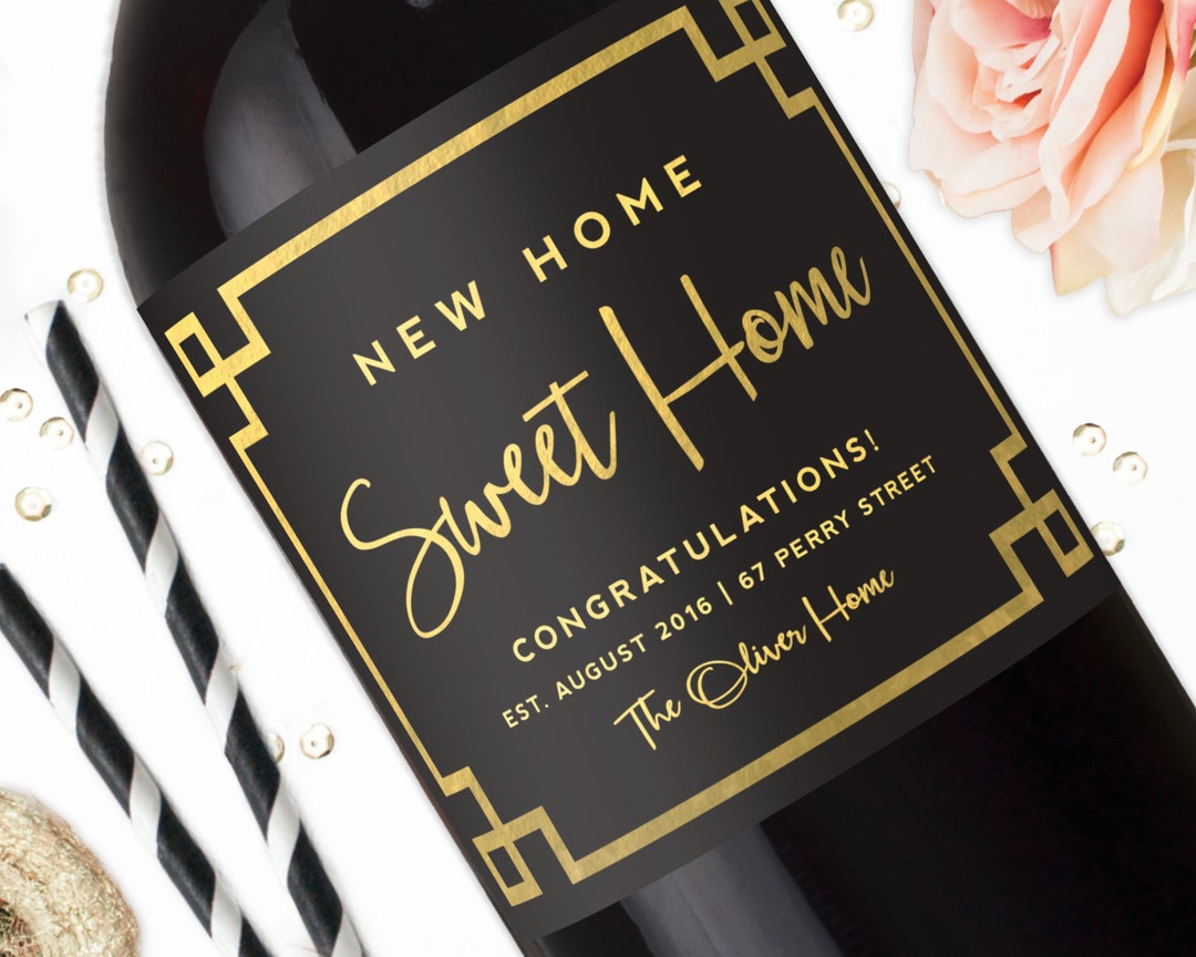 New Home Sweet Home Gold - Housewarming Gift Wine Label - Realtor Gift ...